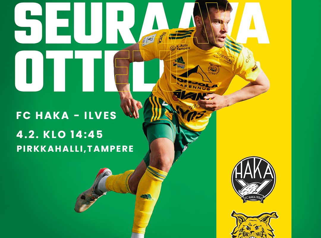 Liigacupin ottelu FC Haka -Ilves lauantaina Pirkkahallissa – Ilves ...